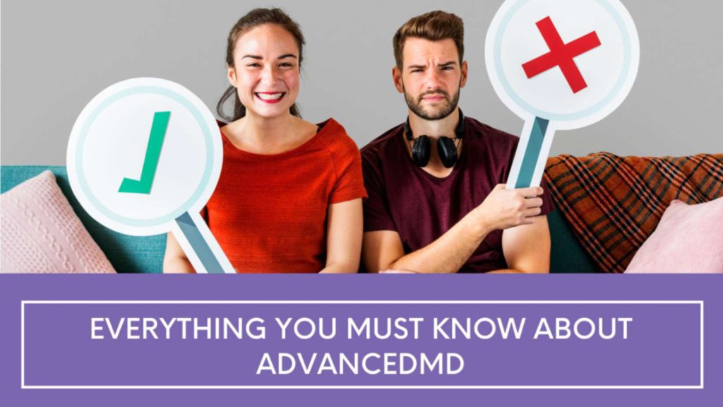 Everything You Must Know About AdvancedMD Pros and Cons