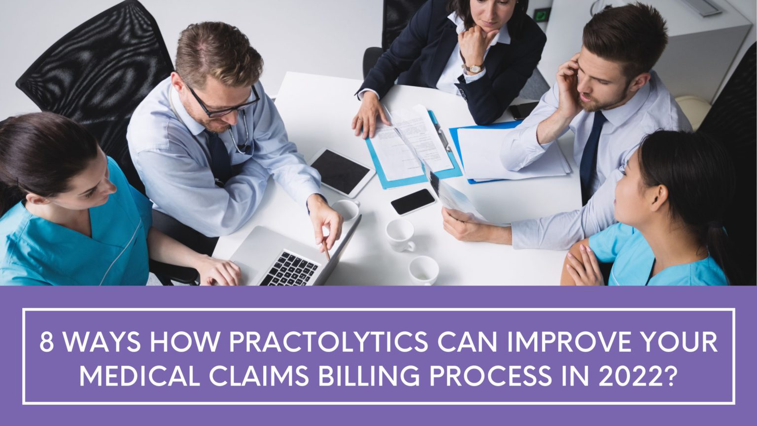 8 Steps to Improve Your Medical Claims Billing Process