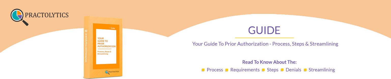 The Ultimate Step-By-Step Guide to Prior Authorization – Practolytics