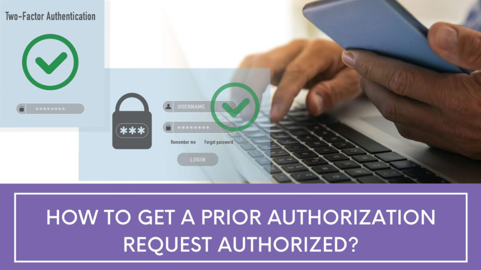 How to Get a Prior Authorization Request Authorized | Practolytics