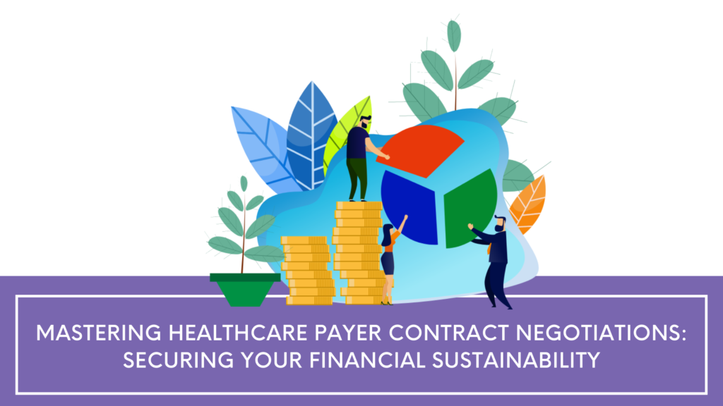 Payer Contract Negotiations for Financial Sustainability