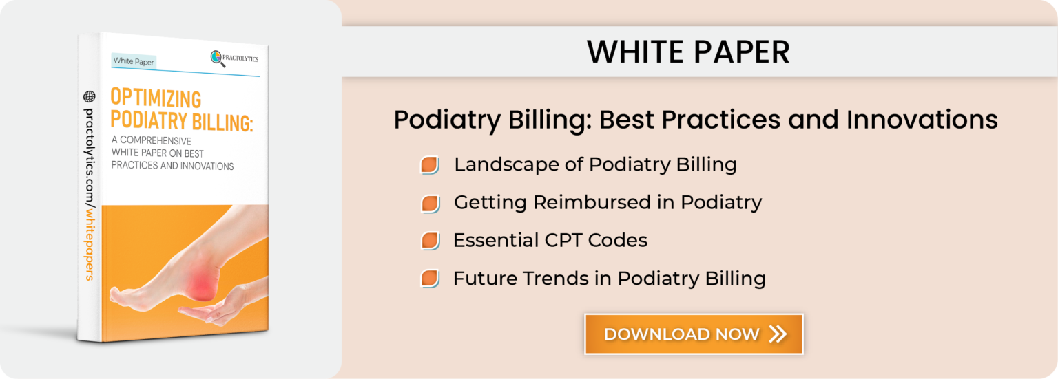 Podiatry Billing Guide for Practice Success | Learn More