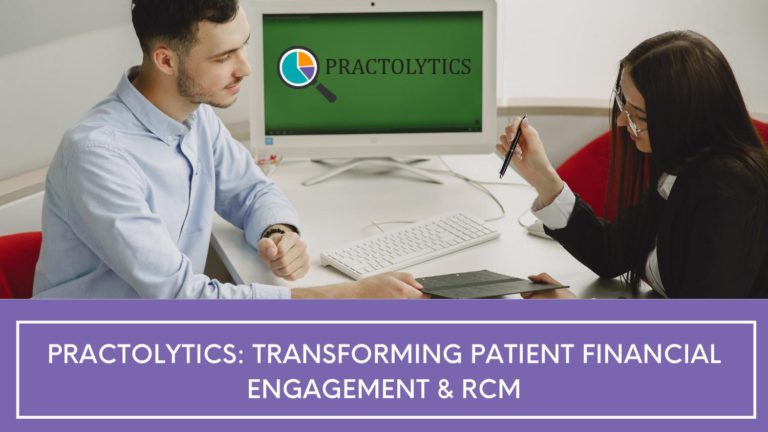 Practolytics:Transforming Patient Financial Engagement & RCM