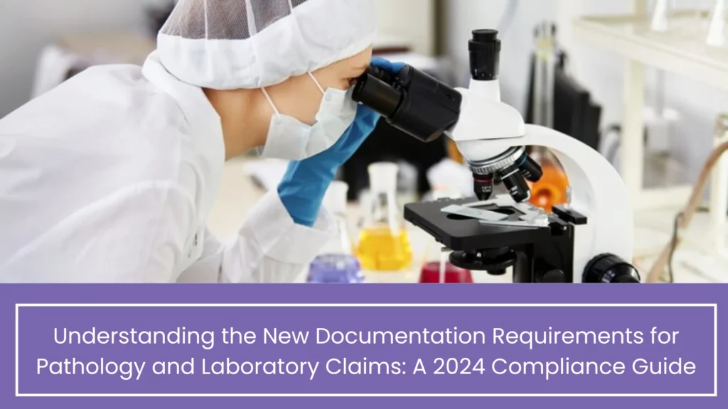 2024 Pathology & Lab Claims: Medicare Compliance Updates