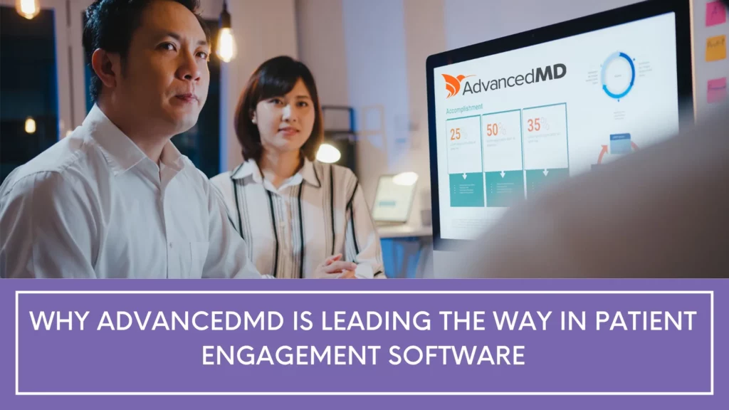 Why AdvancedMD Excels in Patient Engagement Software