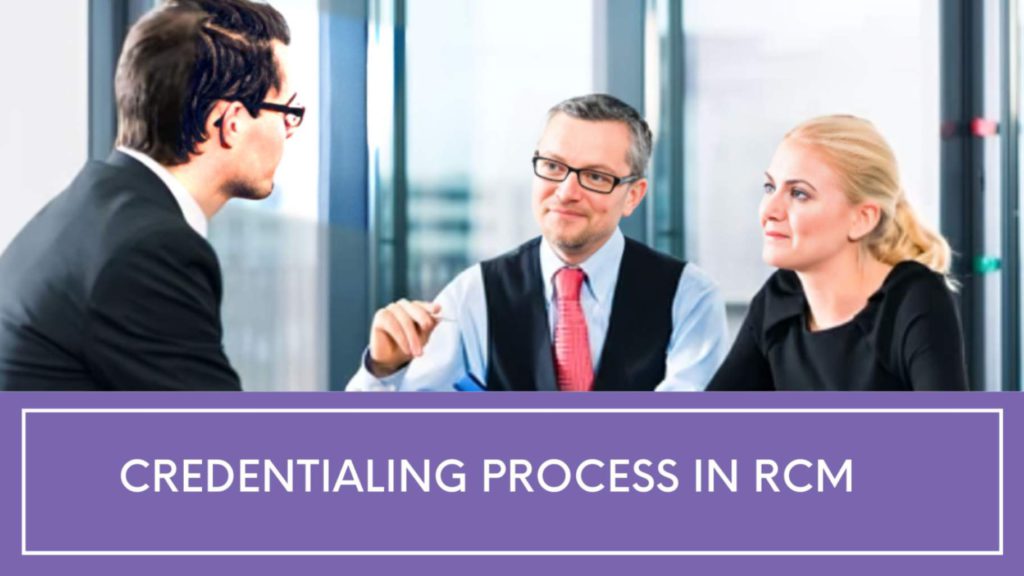 Credentialing Process in RCM | Medical Credentialing
