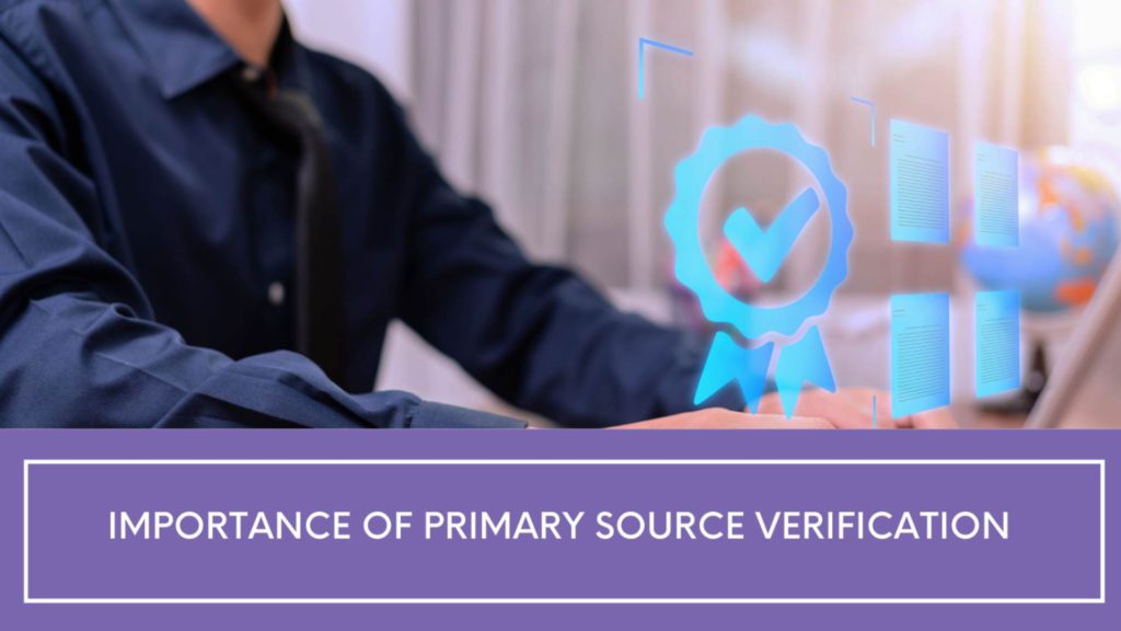 Importance of Primary Source Verification | Practolytics