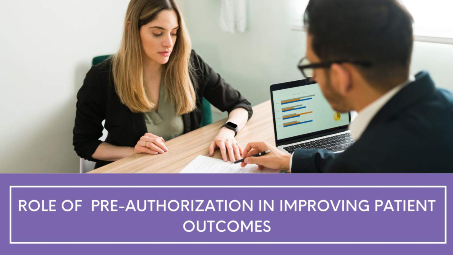 Role of Pre-Authorization in Improving Patient Outcomes