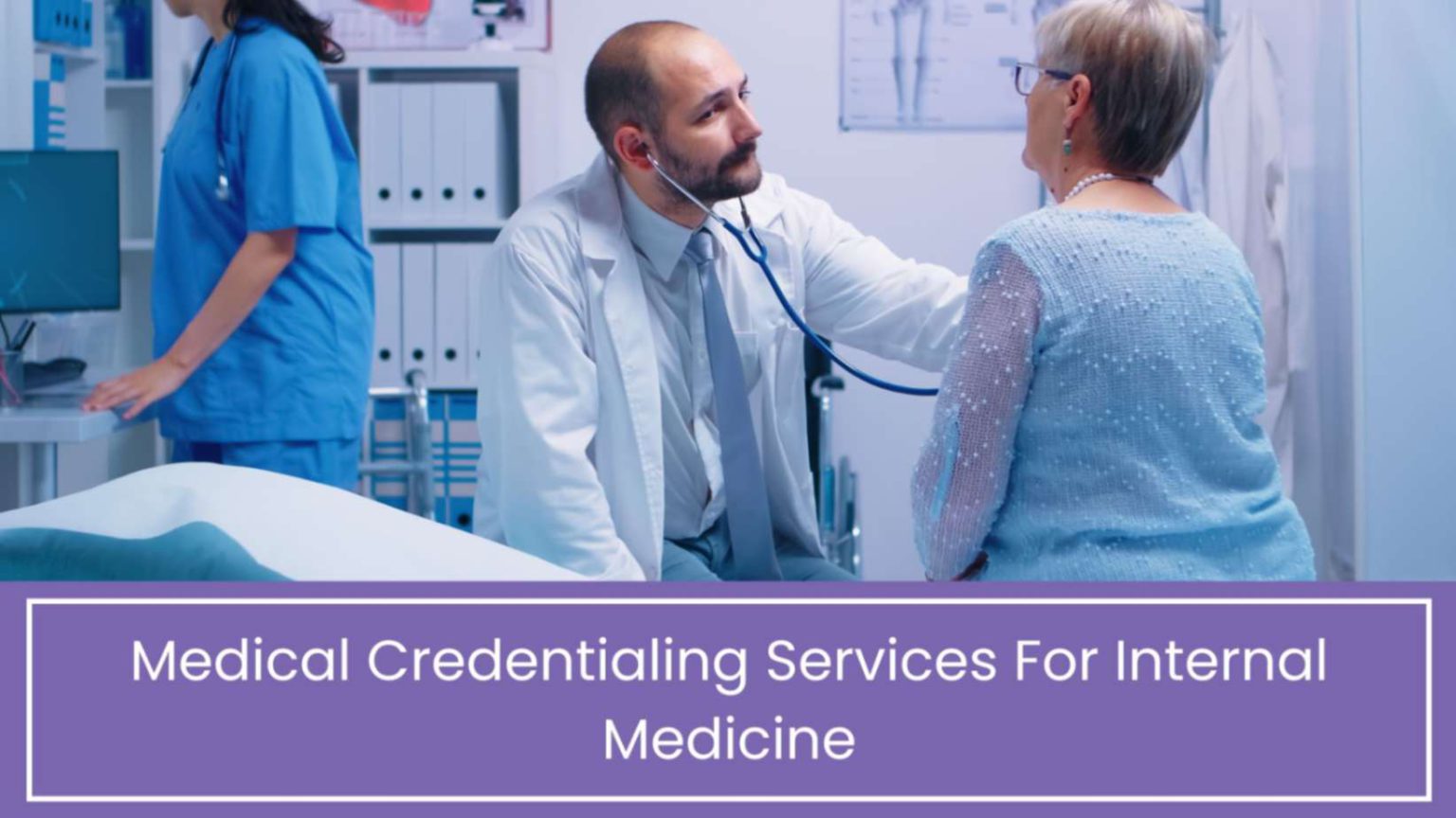 Medical Credentialing Services for Internal Medicine