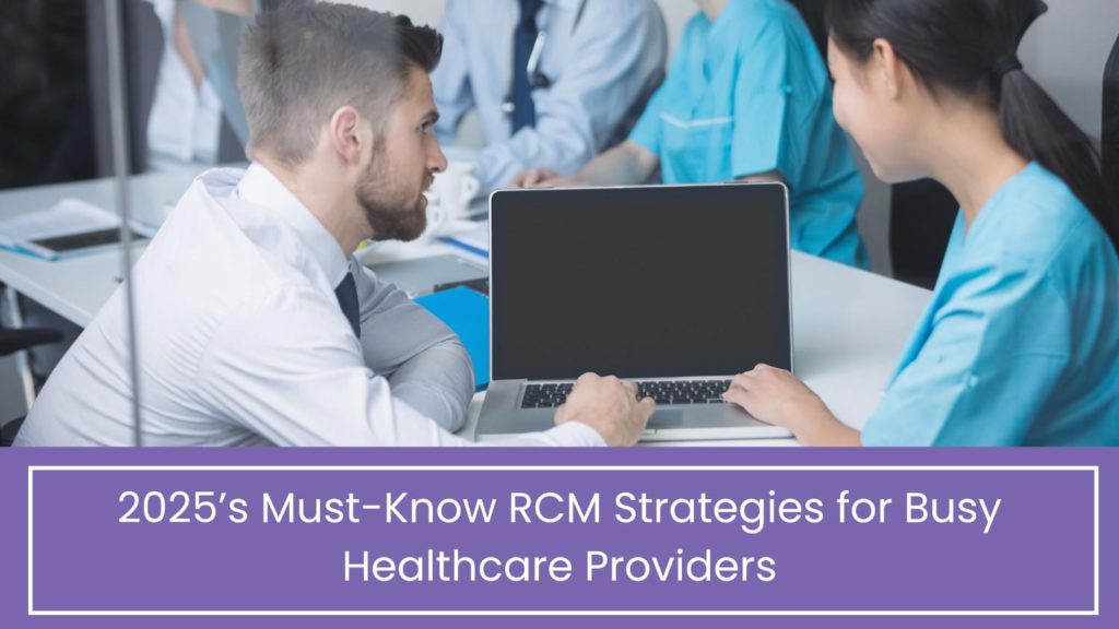 Top 10 RCM Strategies for Healthcare Providers in 2025