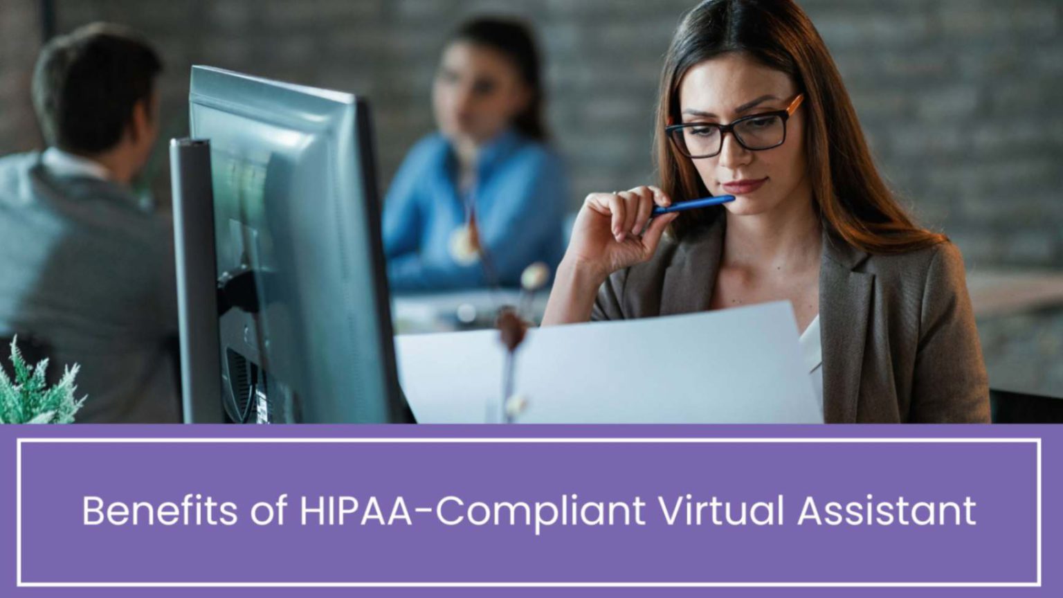 Benefits of HIPAA-Compliant Virtual Assistant | Read More