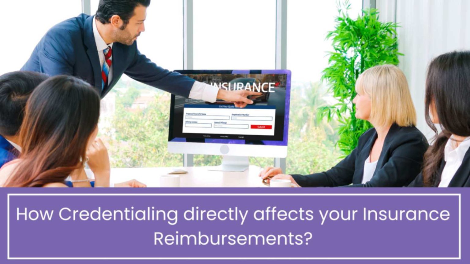 How Credentialing directly affects your Insurance Reimbursements