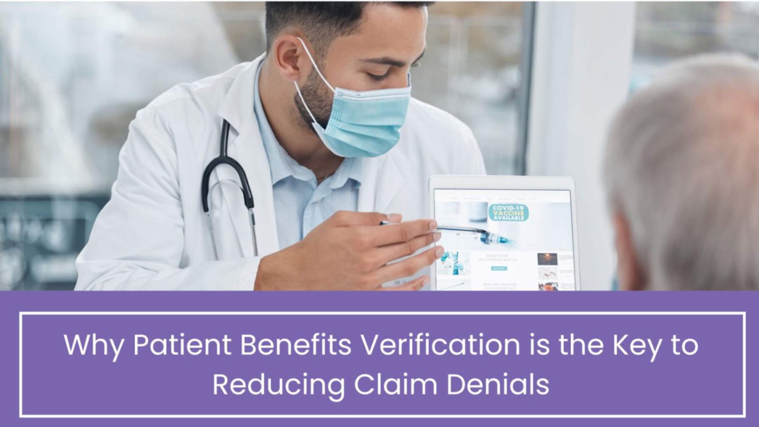 Why Patient Benefits Verification is the Key to Reducing Claim Denials
