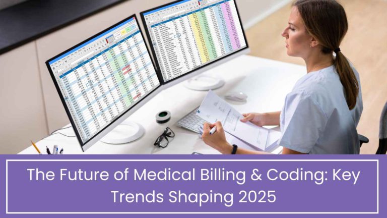 The Future of Medical Billing & Coding: Key Trends Shaping 2025