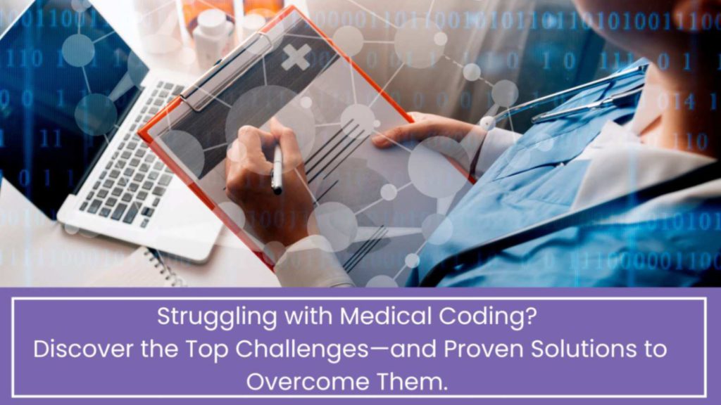 Key Medical Coding Challenges and Solutions | Learn More