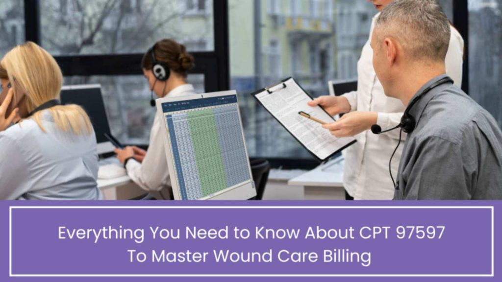 A Comprehensive Guide to Understand CPT Code 97597