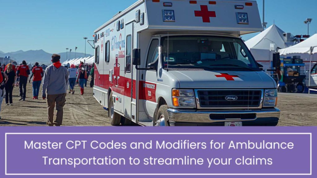 CPT Codes and Modifiers of Ambulance Transportation