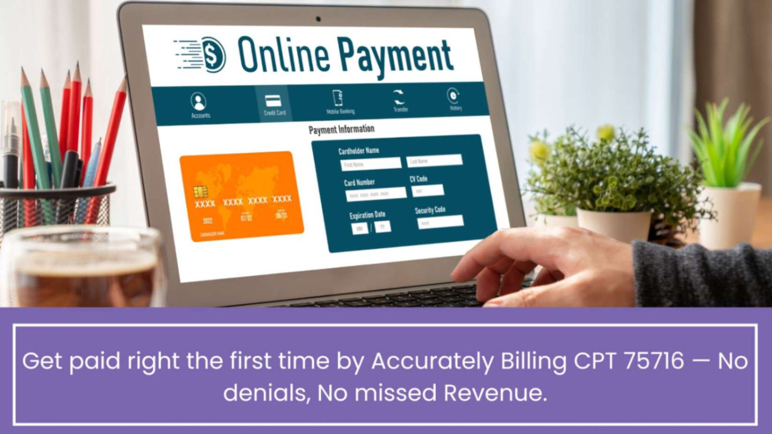 Accurately billing for cpt 75716 for Faster Claims