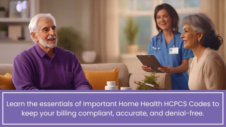 Important Home Health HCPCS Codes | Read More