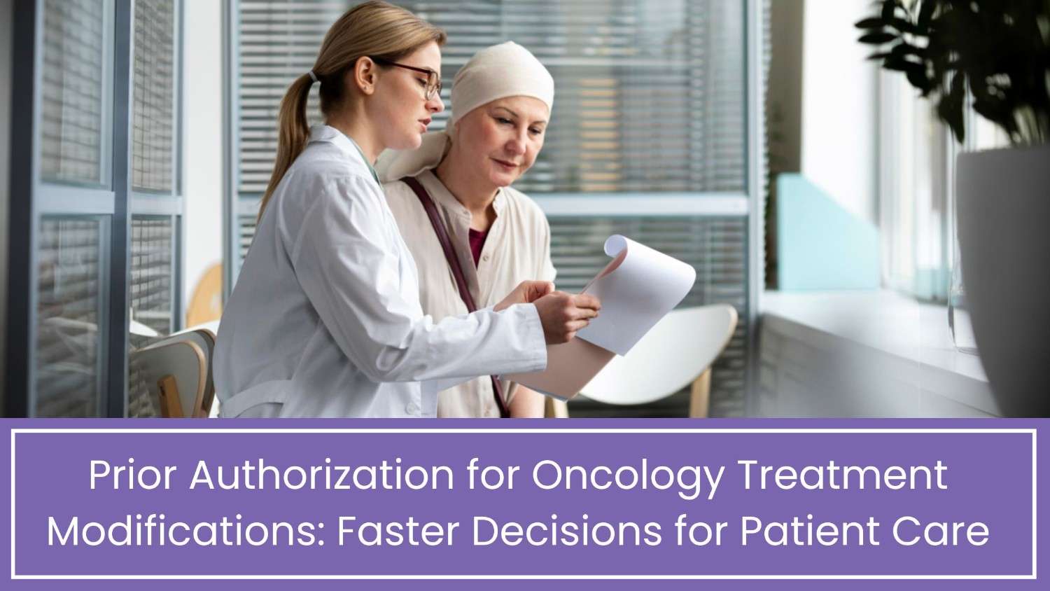 Faster Prior Authorization for Oncology Care | Prior Authorization Without The Frustration