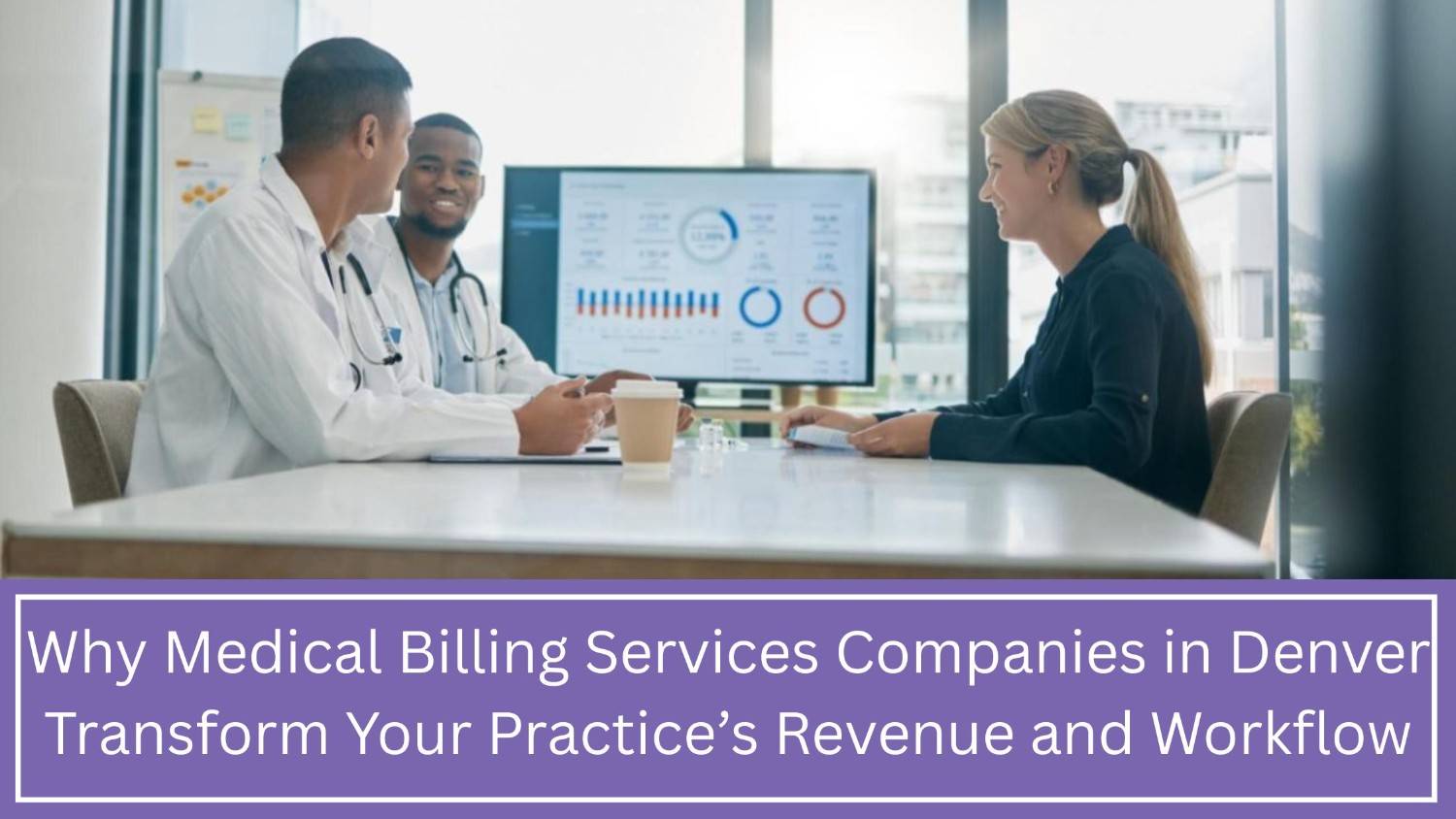 Medical Billing Services Companies in Denver | 100% off Free Billing Audit