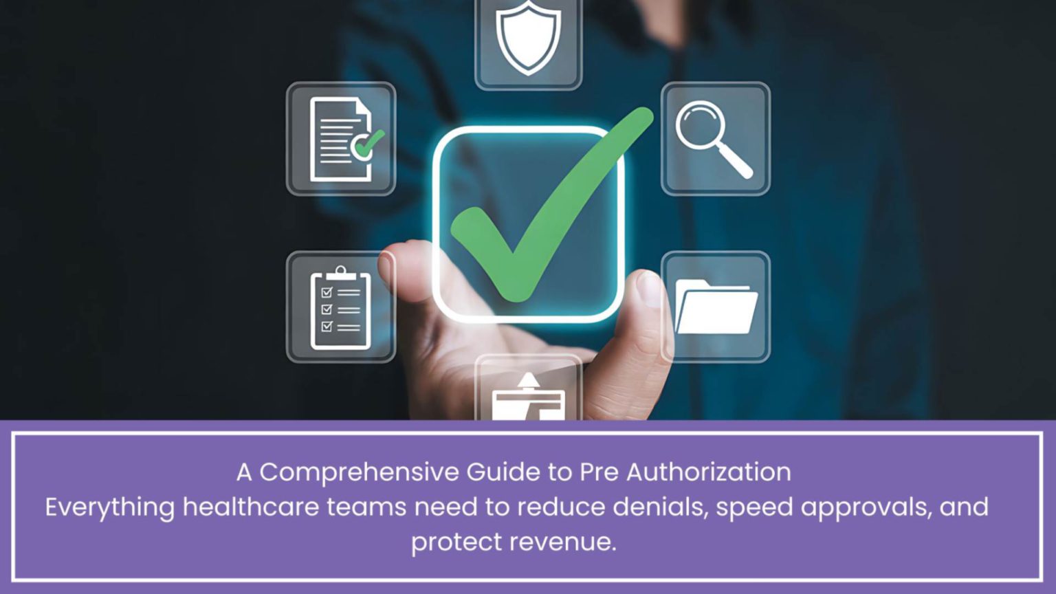 A Comprehensive Guide to Pre Authorization | Practolytics